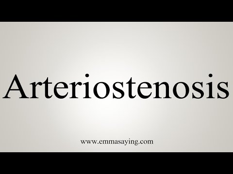 How To Say Arteriostenosis