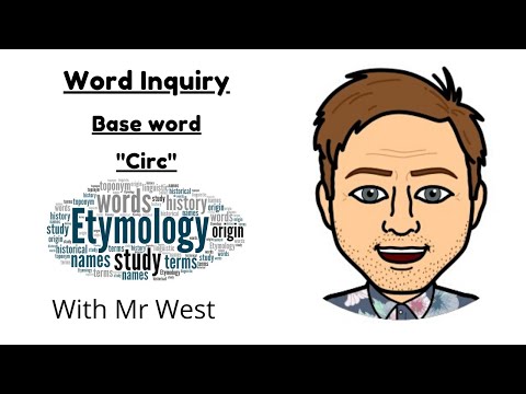 Word Inquiry- Base word "Circ"