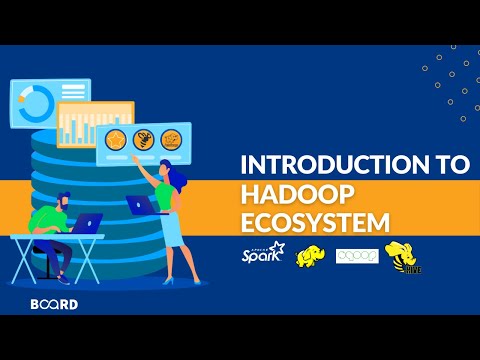 Introduction to Hadoop Ecosystem | Big Data Course | Board Infinity