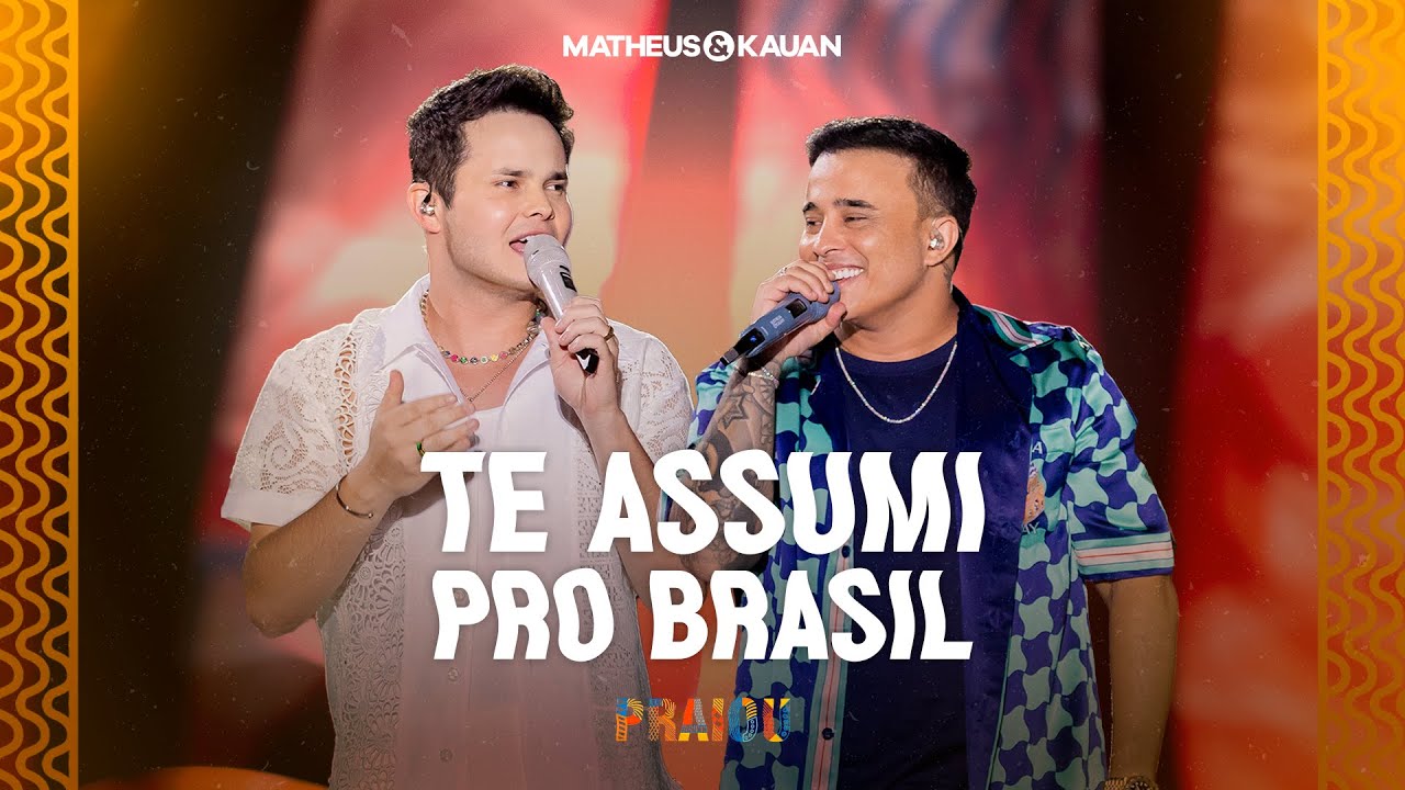 TE ASSUMI PRO BRASIL by Matheus & Kauan from Brazil | Popnable