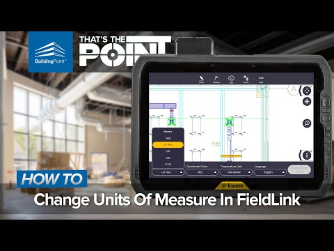 That's The Point - How To Change Units Of Measure In FieldLink