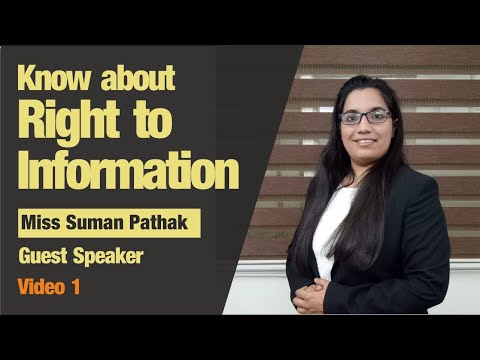 Right to Information - by Suman Pathak, Budding Lawyer - Video 1 of 4