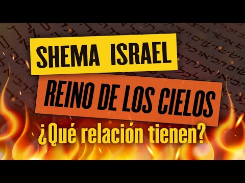 "Shema Israel" y "Reino de los Cielos": ¿Qué relación tienen? (Parasha: Vaetjanan)