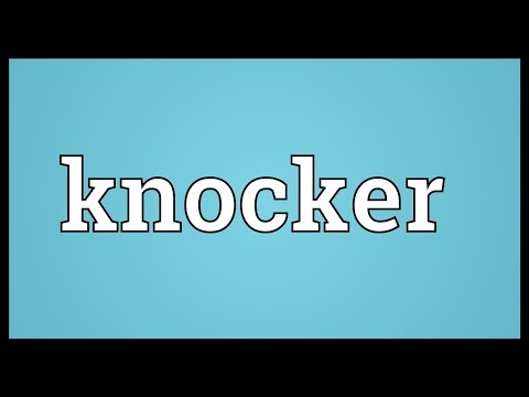 Knocker Meaning