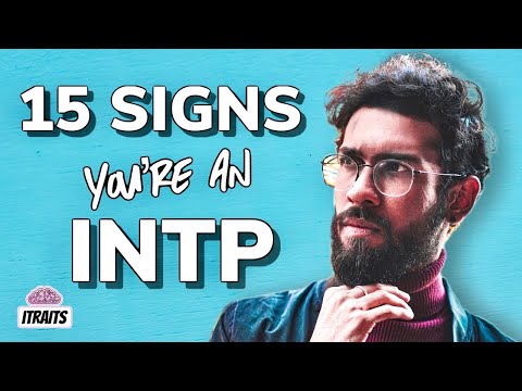 15 SIGNS OF THE INTP PERSONALITY TYPE | Could You Be An INTP?