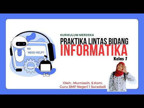 PRAKTIK LINTAS BIDANG INFORMATIKA KELAS 7 KURIKULUM MERDEKA