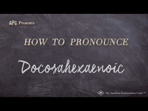 How to Pronounce Docosahexaenoic (Real Life Examples!)