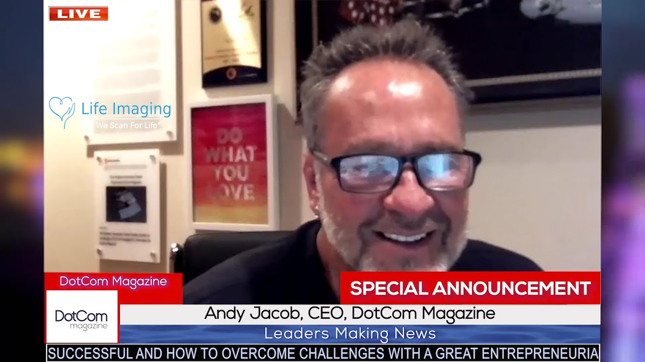 Tom Graham, CEO, Life Imaging FLA, A DotCom Magazine Exclusive Interview