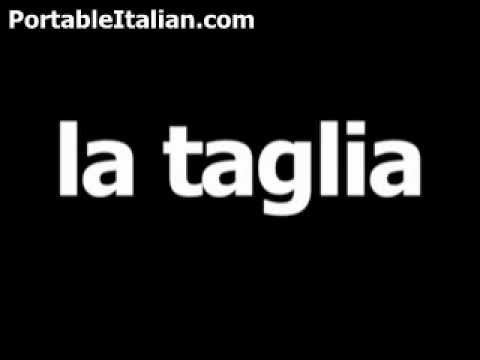 Italian word for size is la taglia
