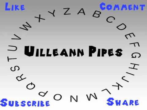 How to Say or Pronounce Uilleann Pipes