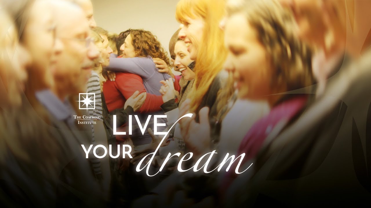 The Coaching Institute Manifesto | Live Your Dream