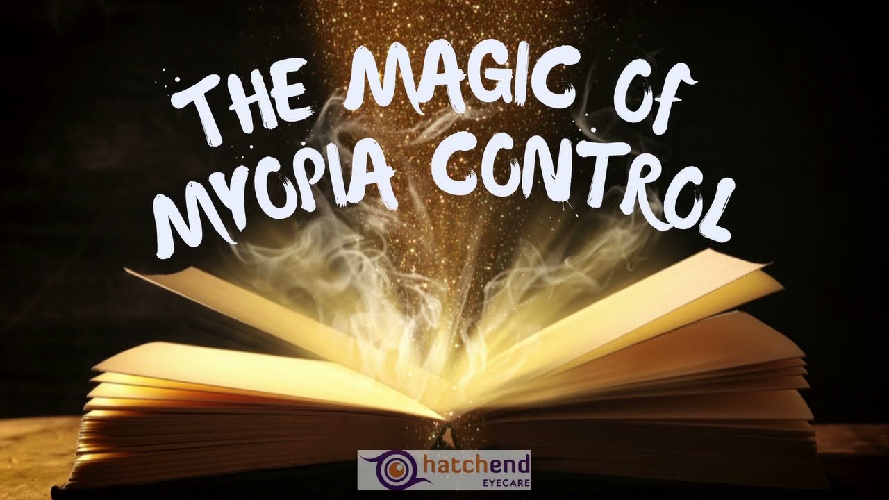 The Magic of Myopia Control - What is Myopia and how you can control it's progression in children