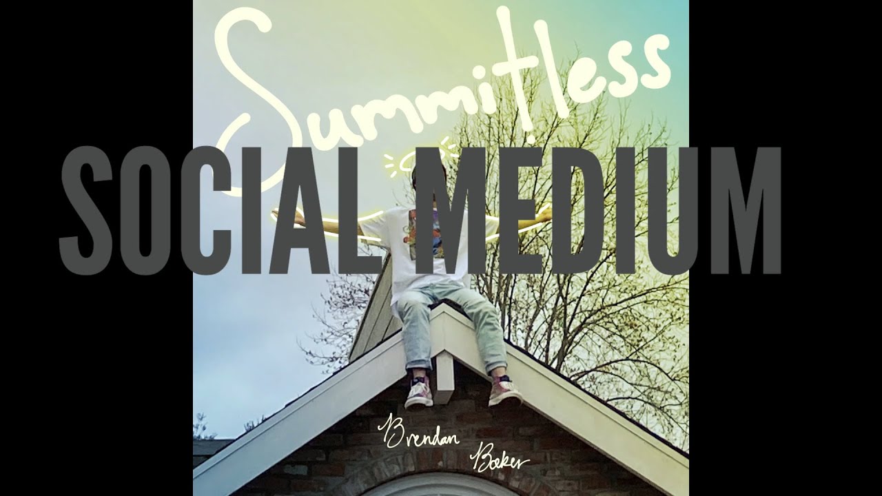 Brendan Baker - Social Medium (Official Lyric Video)