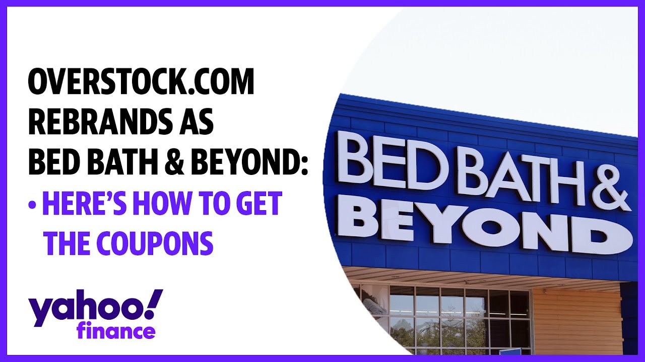 Overstock.com rebrands as Bed Bath & Beyond, here's how to get the coupons