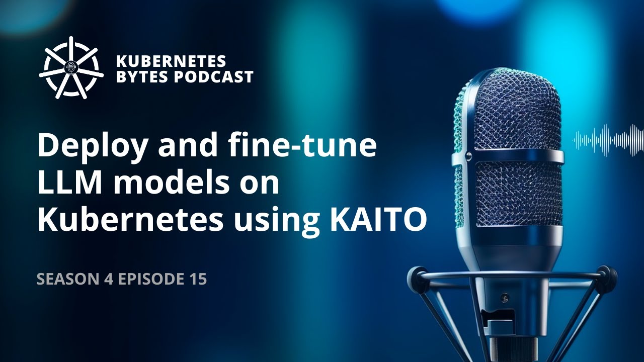 Deploy and fine-tune LLM models on Kubernetes using KAITO