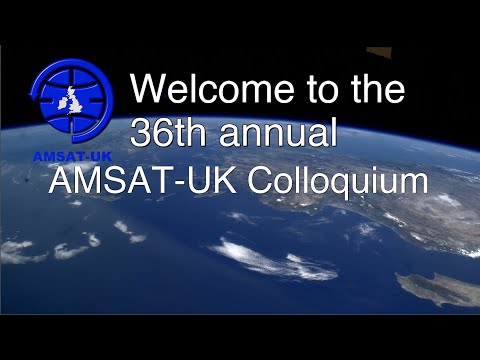 Video of AMSAT-UK Space Colloquium talks | AMSAT-UK