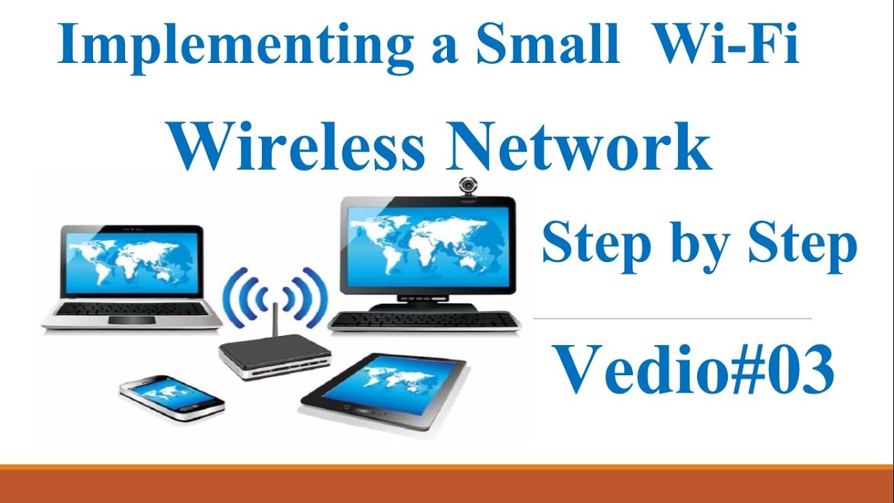 Step-by-Step Guide to Implementing a Small Wi-Fi Wireless Network ...