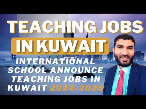 Teaching Jobs in Kuwait || International School Required Teachers in Kuwait