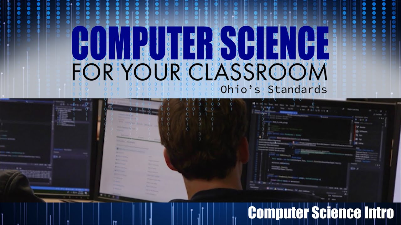 Computer Science Intro — Computer Science for Your Classroom: Ohio’s Standards