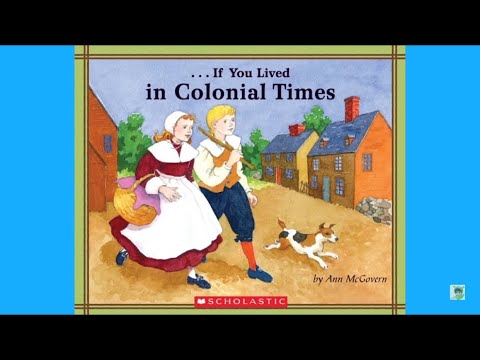 PART 1 - If You Lived in Colonial Times by Ann McGovern