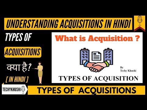 What is Acquisition ? Types of Acquisition in Hindi 2023-24 .