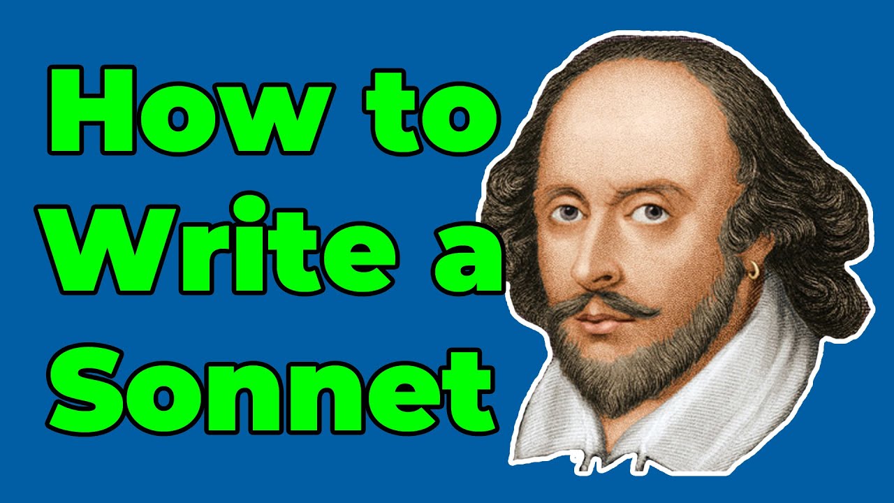 How to Write a Sonnet -  Write your own Shakespearean sonnet