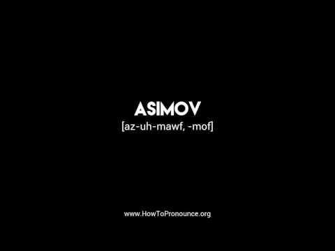 How to Pronounce "asimov"