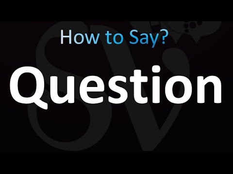 How to Pronounce Question (correctly!)
