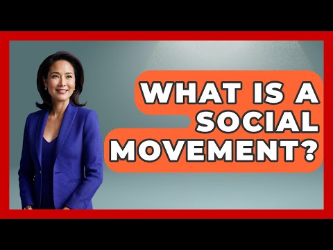 What Is A Social Movement? - We Are Liberal