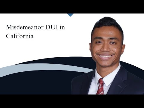 Definition of misdemeanor DUI in California.