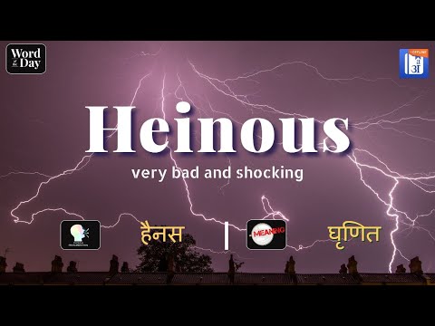 Heinous In Hindi - HinKhoj - Dictionary