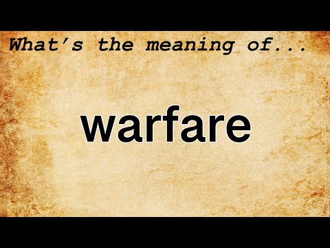 Warfare Meaning : Definition of Warfare