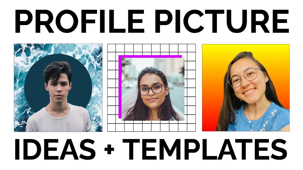 5 Profile Picture Ideas and Templates (Free Online Profile Picture Maker)