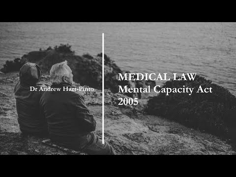 Medical Law - Mental Capacity Act 2005