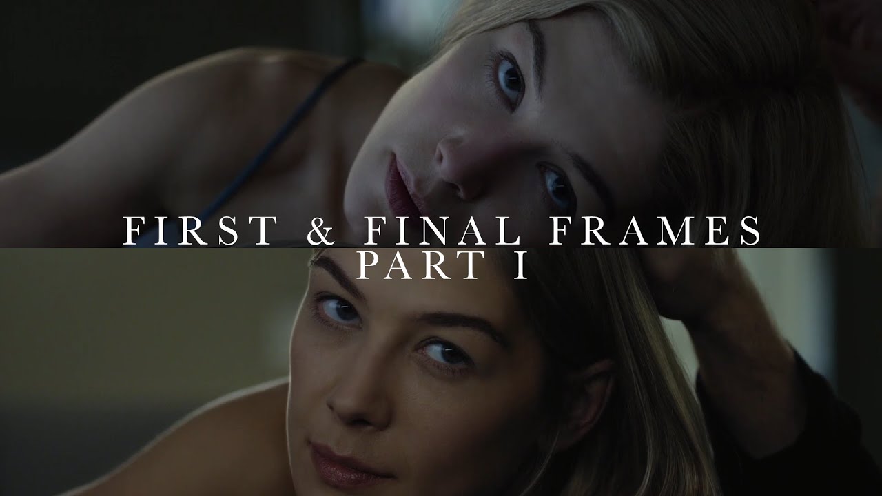 First & Final Frames: Part I