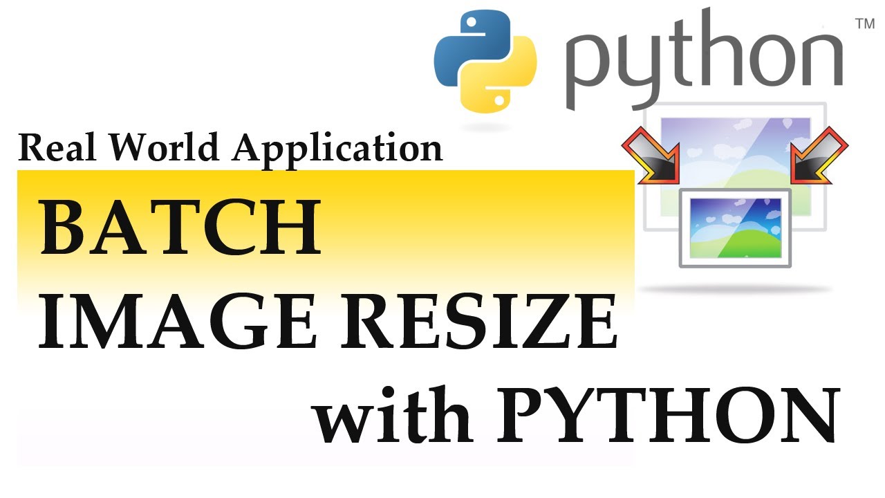 Batch Image Resize with Python (with explanation)