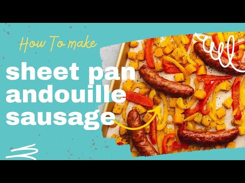 Sheet Pan Andouille Sausage Recipe