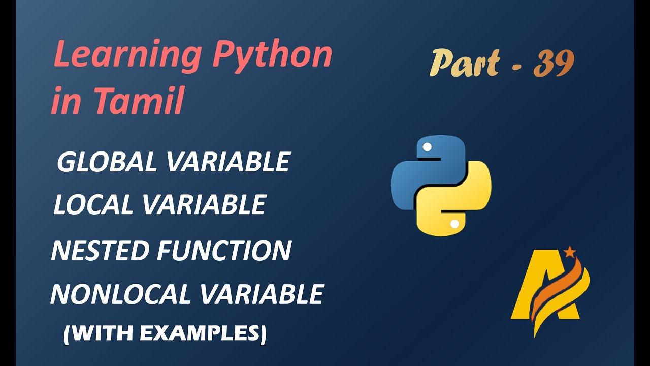 Learning Python in Tamil|Part-39|Global variable, Local variable, Nested function, Nonlocal variable