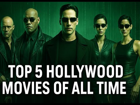 Top 5 hollywood movies of all times || Hollywood Movies Hub || HMH ||