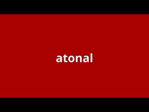 what is the meaning of atonal.