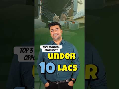 Top 3 Franchisees under 10 Lakhs | Franchise Opportunity | #ytshorts #franchise