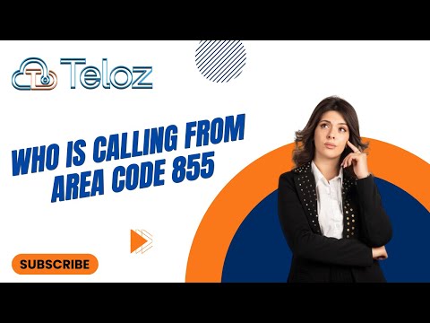 Who Is Calling From Area Code 855: Uncovers the Caller's Identity
