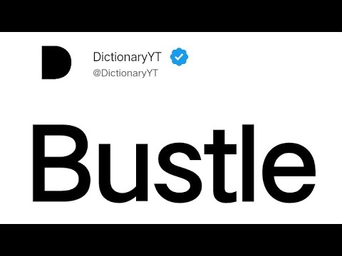 Bustle Meaning in English