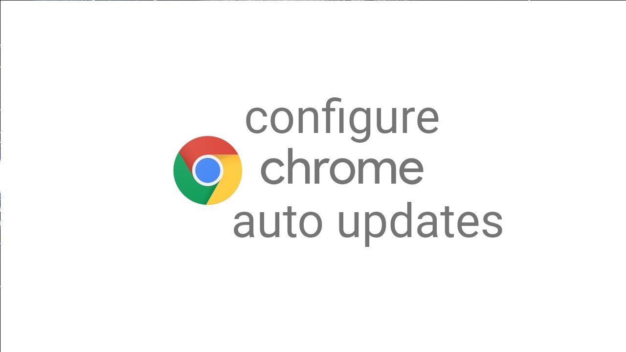 Do This Now! Chrome Auto Updates