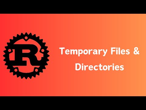 Rust | How to create temporary Files and Directories | Tutorial
