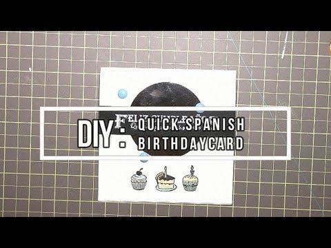 DIY - Super Quick Spanish Birthday Card for him or her
