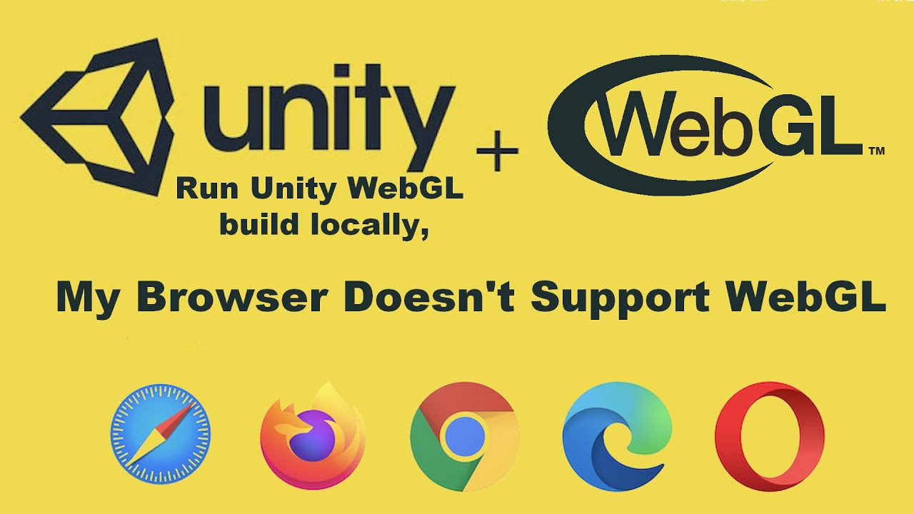 Unity 3d : Run Unity WebGL build locally  For All Browsers