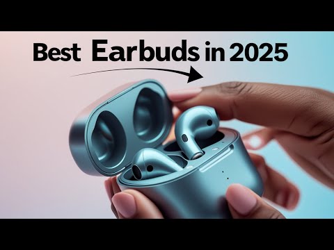 Top 5 Best Earbuds in 2025 - Best Wireless Earbuds Buy 2025
