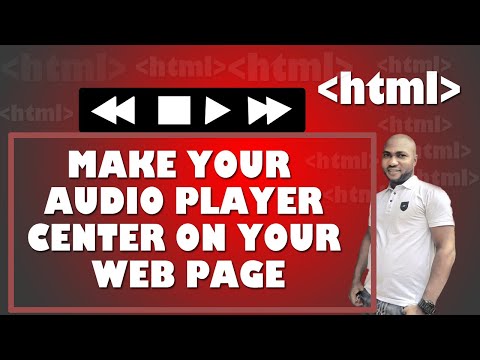 MAKE YOUR AUDIO PLAYER CENTER ON YOUR WEB PAGE IN YOUR WEBSITE 2020