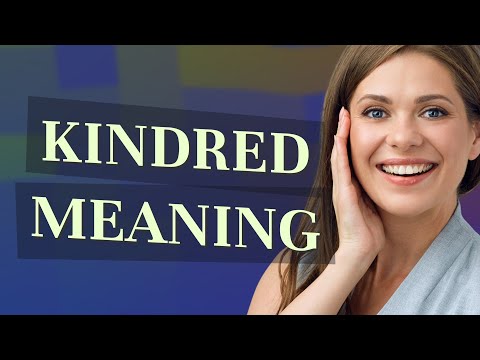 Kindred | meaning of Kindred